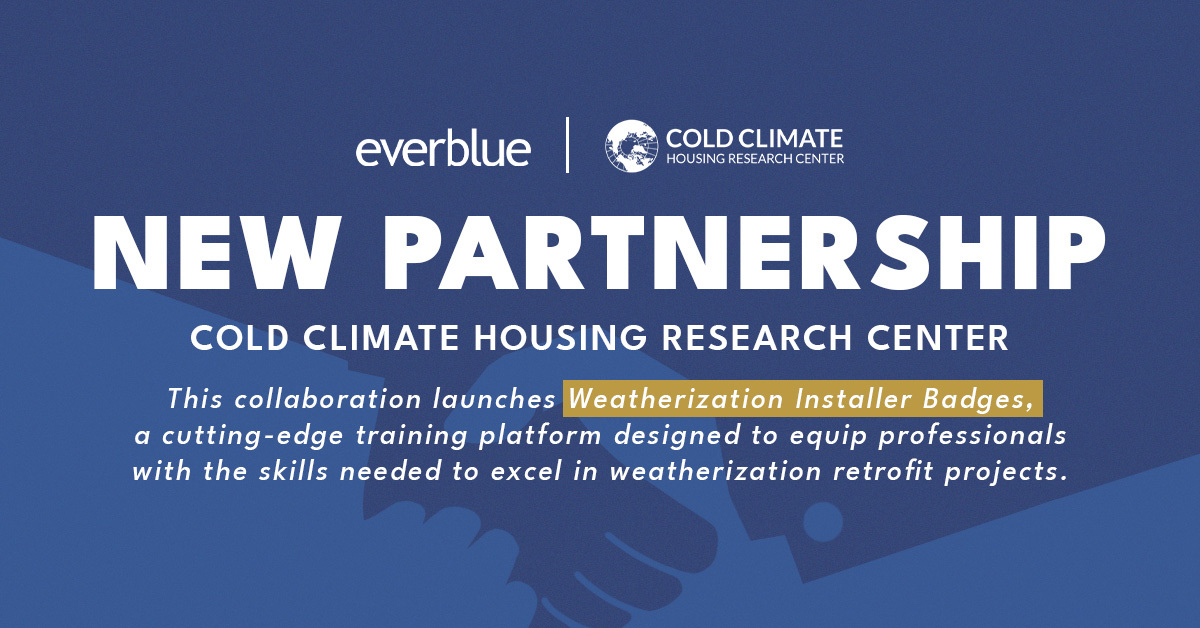 Everblue and Cold Climate Housing Research Center Partner to Launch ...